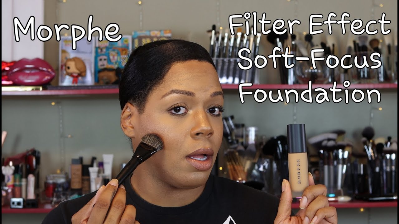 Filter Effect Soft Focus Foundation | Morphe - YouTube