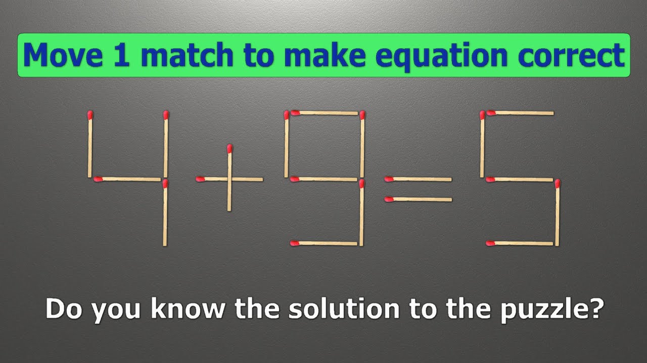 Match puzzle - move 1 match to make equation correct | Riddles with ...