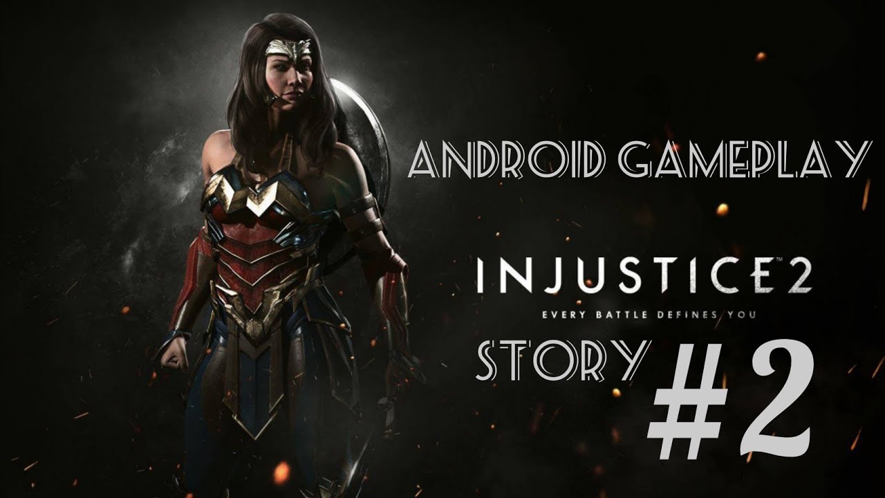 injustice 2 Android Gameplay HD - YouTube