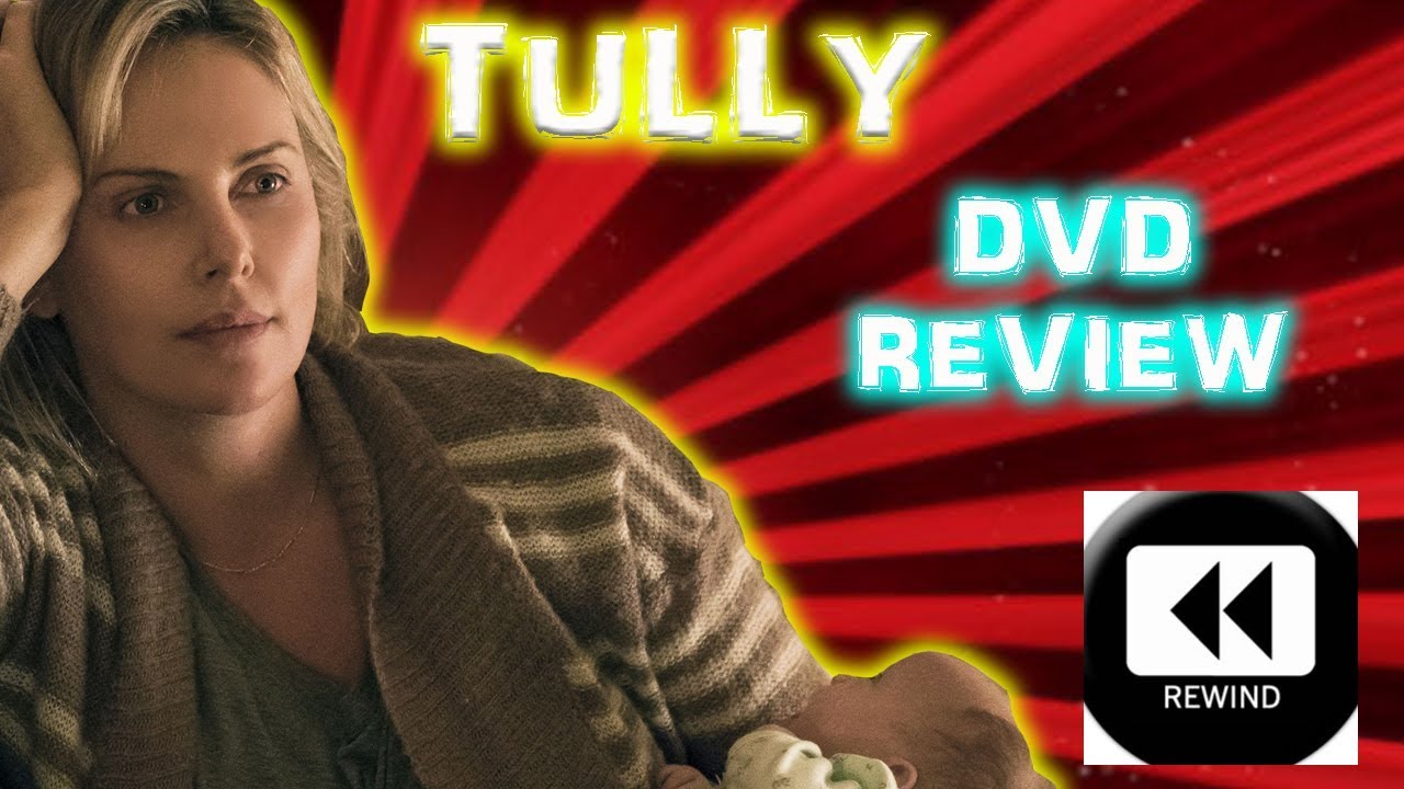Tully (2018) DVD Movie Review - YouTube
