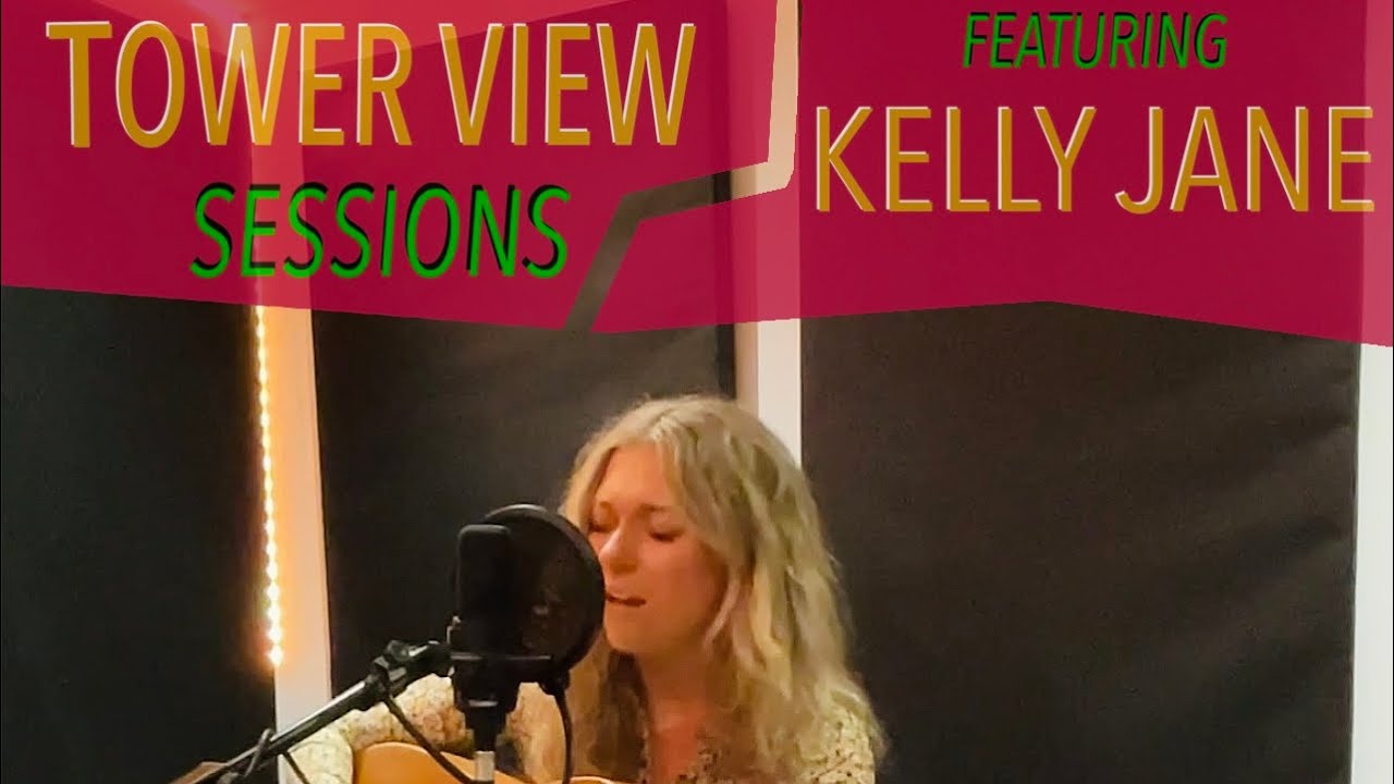 Live At Tower View Sessions: Kelly Jane - By The Way - YouTube