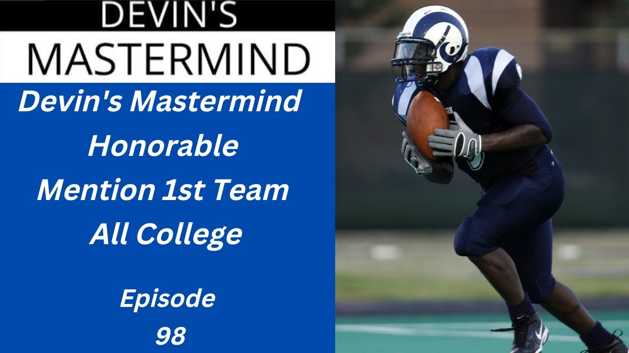 Episode 98: Devin's Mastermind Honorable Mention 1st Team All College ...