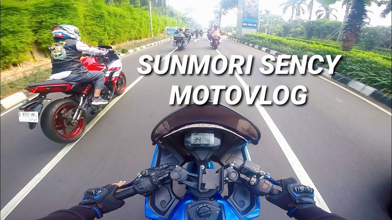 MOGE SENCY GA ADA OBAT 🔥 SUNMORI SENCY MOTOVLOG - YouTube