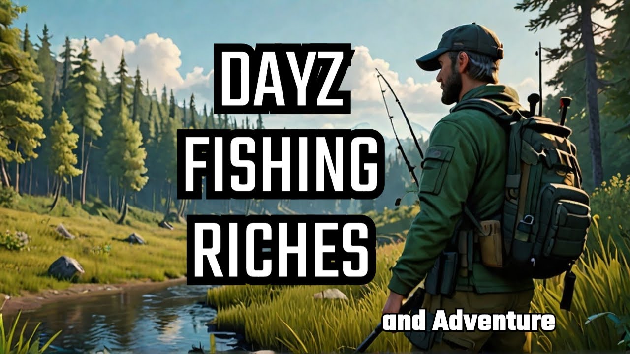 Get Rich Fishing on DayZ | The Last OutBreak | parozredzdayz - YouTube