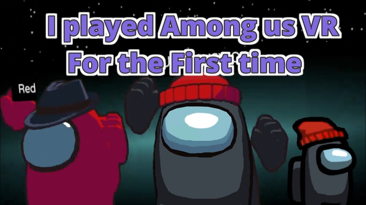 Among us VR: Playing Among us VR for the first time (SUS GAMING) - YouTube