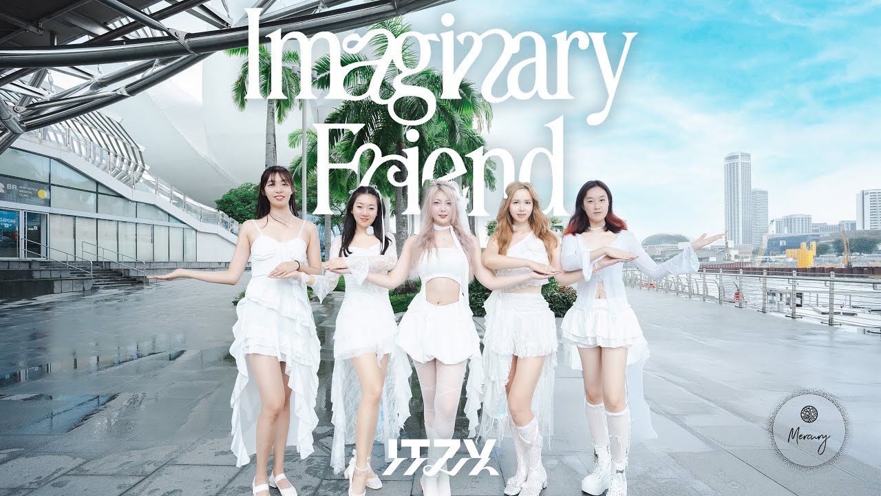 ITZY - ‘IMAGINARY FRIEND' dance cover by MERCURY SINGAPORE - YouTube