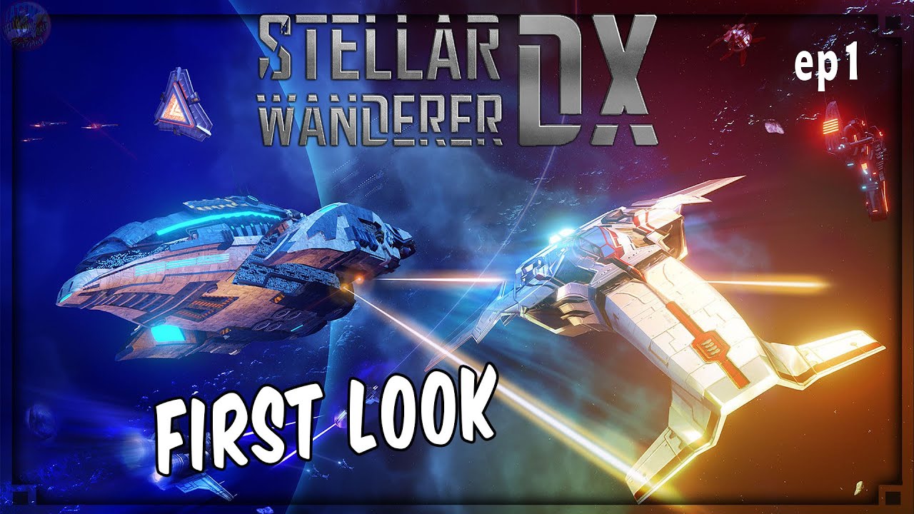 Stellar Wanderer DX Demo - ep1 First Look - Space | Dogfight | Outlaws ...