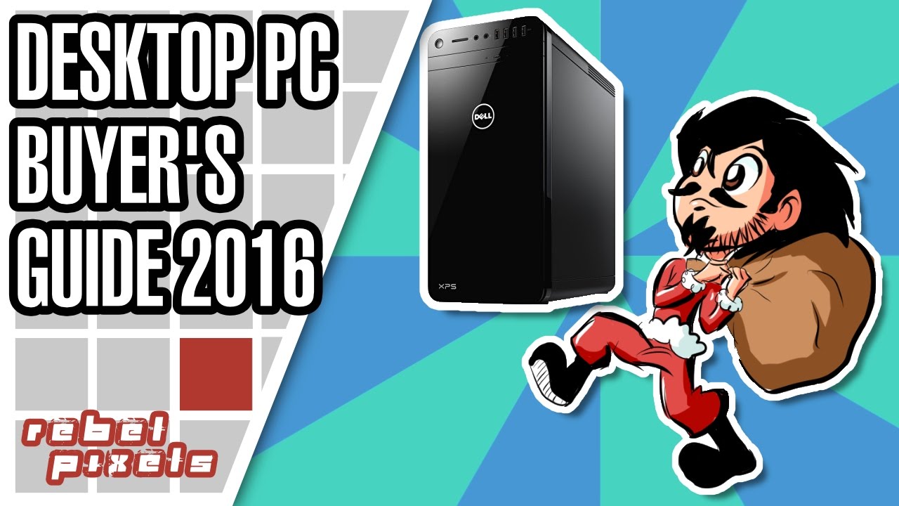 Holiday 2016 Buyer's Guide | Desktop PCs (prebuilt) - YouTube