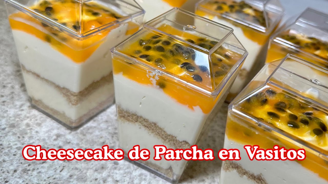 Cheesecake de Parcha o Maracuya en vasitos - YouTube