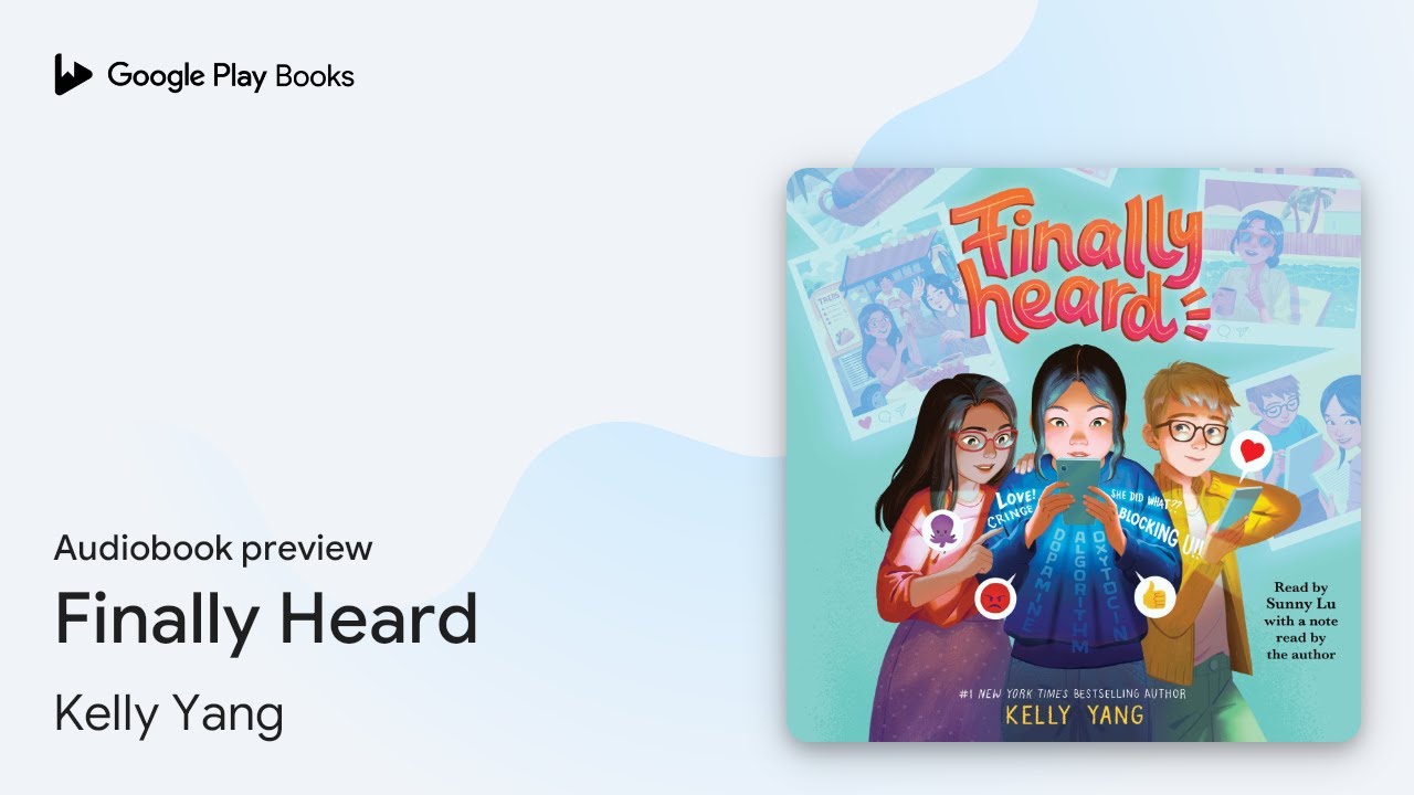 Finally Heard by Kelly Yang · Audiobook preview - YouTube