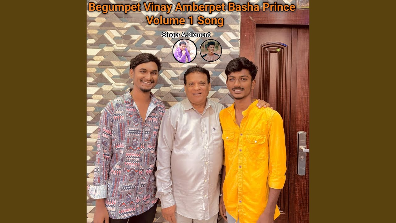 Begumpet Vinay Amberpet Basha Prince Volume 1 Song - YouTube