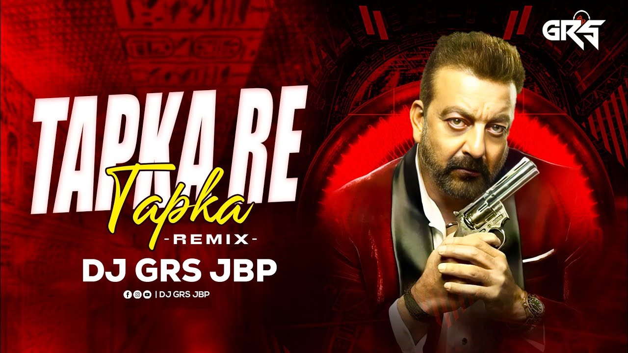 Tapka Re Tapka | Troll Mix | Mahaanta | Sanjay Dutt | Remix Dj Grs Jbp ...