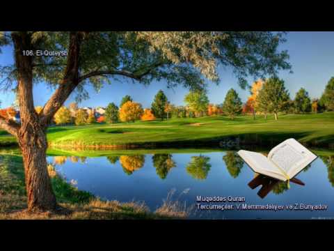 106. El-Qureysh suresi (Qureyş - ‘Qureyş’ surəsi) (Quran Azerbaycan dilinde)