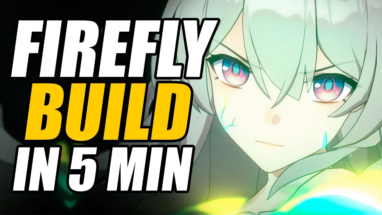 FIREFLY BUILD IN UNDER 5 MINS!!! (BUILD, TEAMS, CONES) | Honkai: Star ...