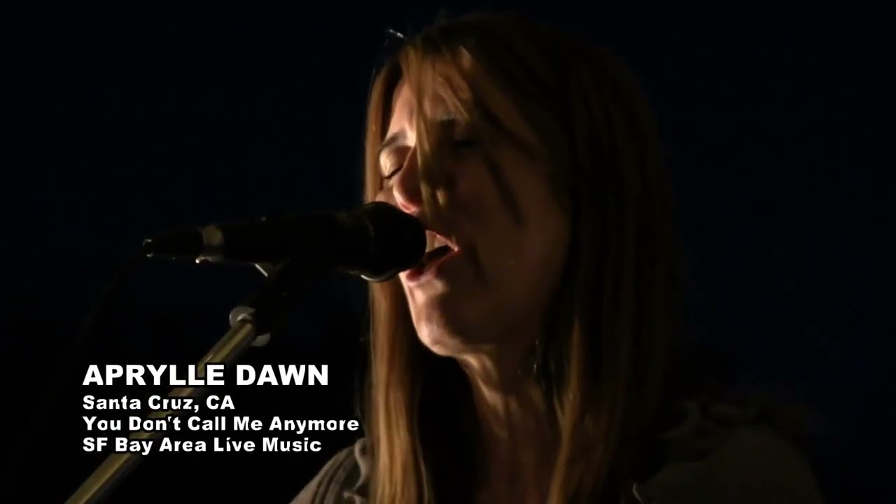 Aprylle Dawn, You Don’t Call Me Anymore, live in Santa Cruz - YouTube