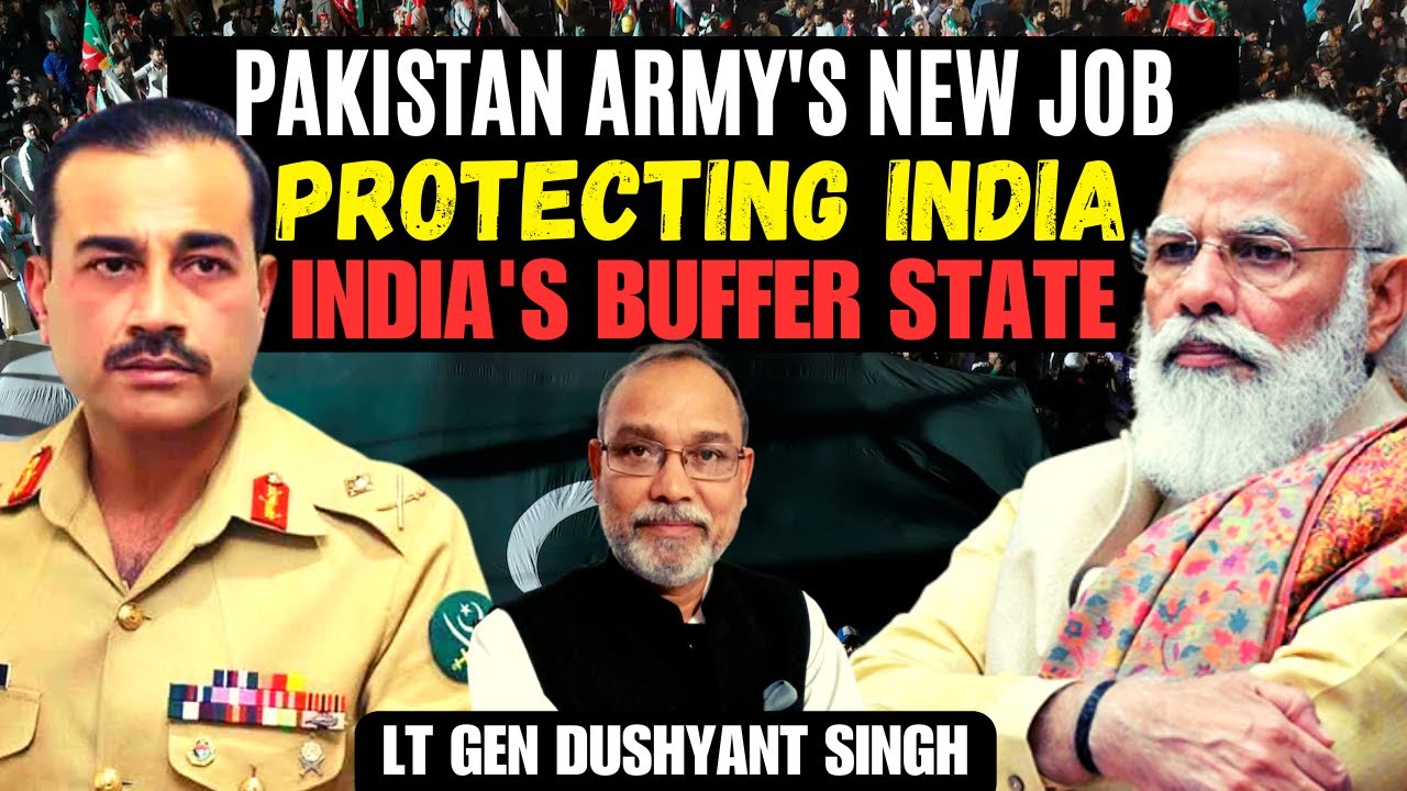 Is Pakistan Army Protecting India I Indias New Buffer State I Lt Gen Dushyant Singh I Aadi - YouTube