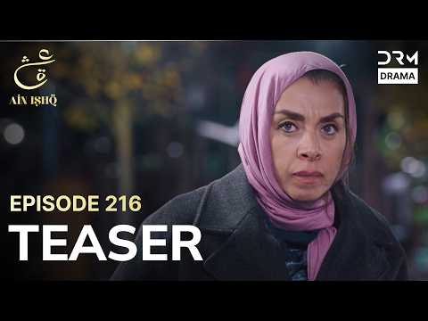 Turkish Drama In Urdu | Ain Ishq | One Love | Teaser Episode 216 | UD2O