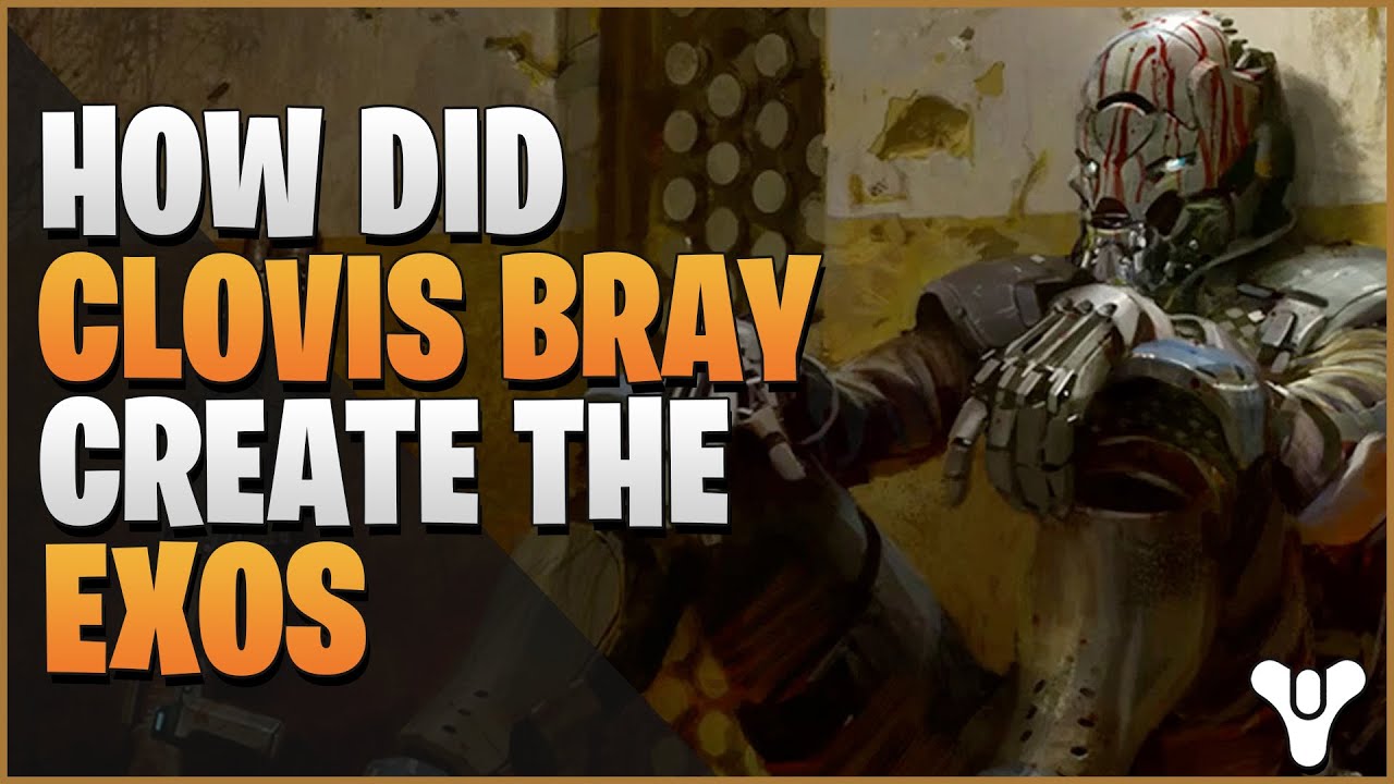 Destiny 2 | How Did Clovis Bray Create The Exos - YouTube