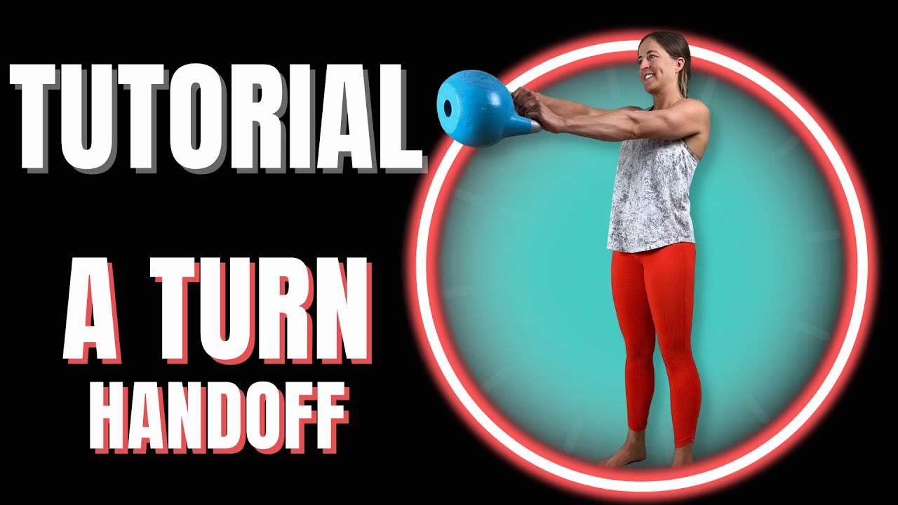 A Turn Handoff Tutorial | Kettlebell Core Exercise for Balance ...