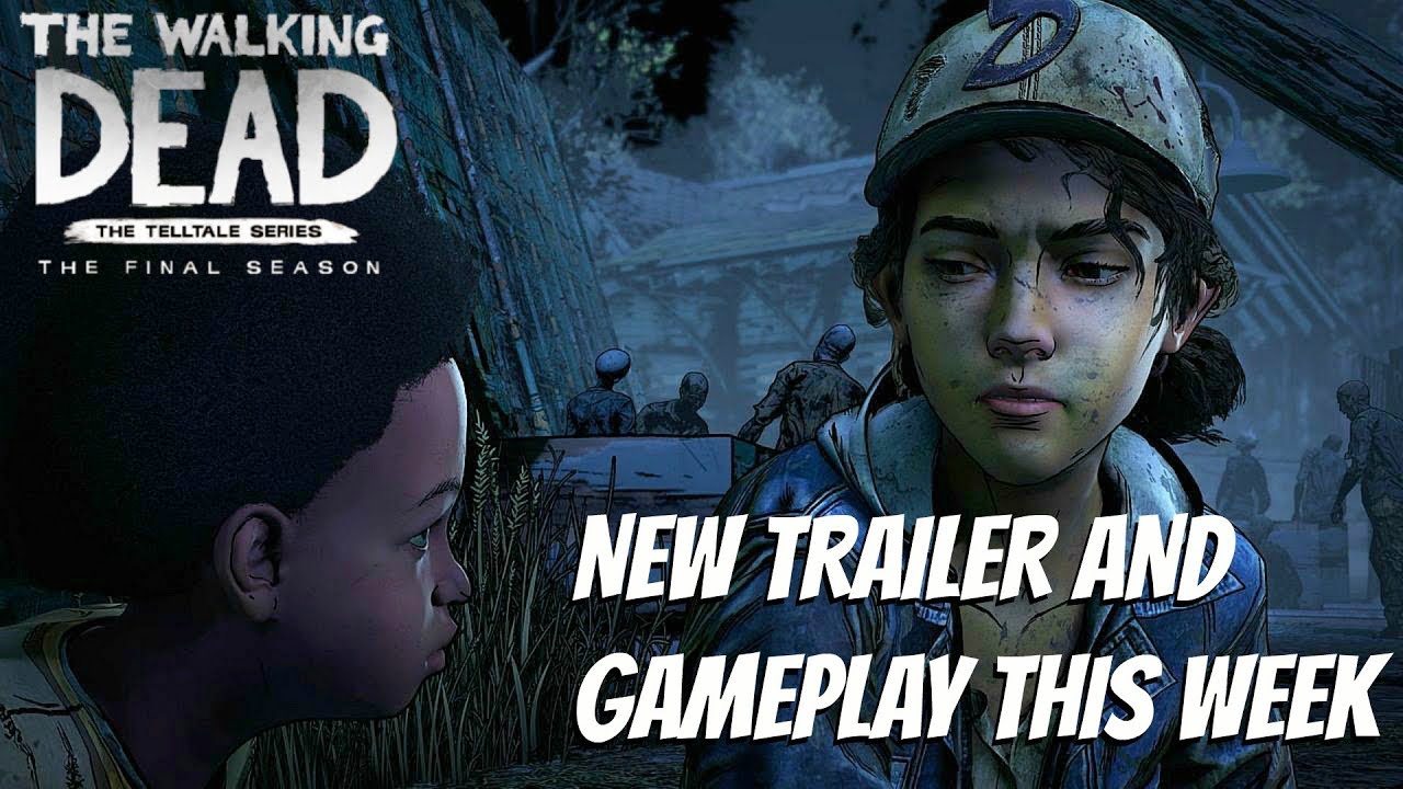 The Walking Dead:Season 4: "The Final Season" Trailer and Gameplay this ...