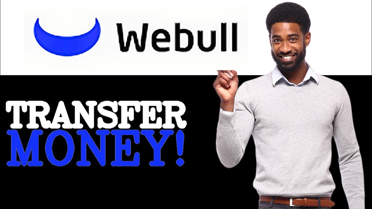 How To Transfer Money To Bank In Webull Tutorial (2025) - YouTube