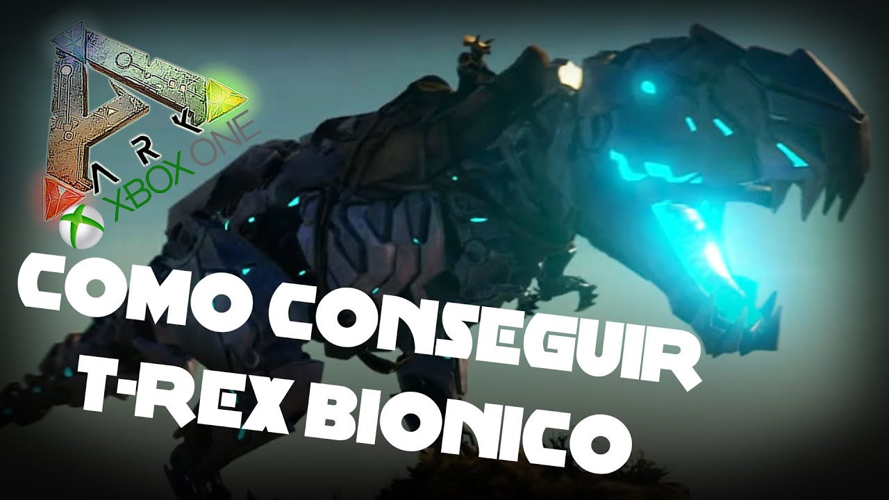 ARK Survival Evolved - Como conseguir Skin T-Rex Bionico - XBOX ONE ...