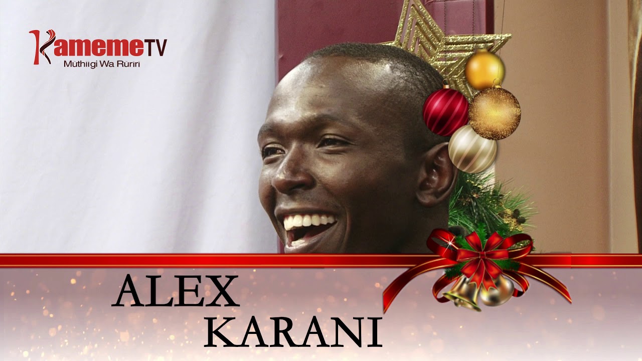 Ndumiriri ya Thigukuu : Alex Karani - YouTube