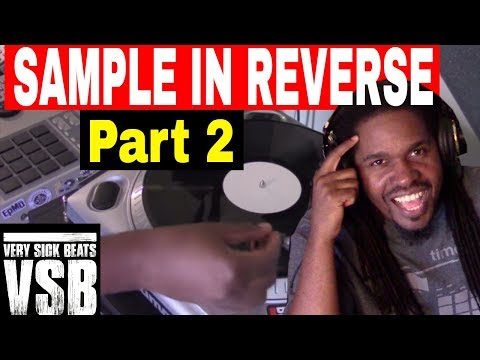 Sampling Vinyl In Reverse Pt 2 | Beat Making