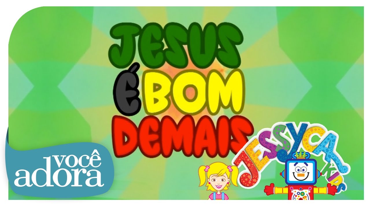 Jesus É Bom Demais - Jessyca Kids (Video Oficial) [DVD Retrô] - YouTube