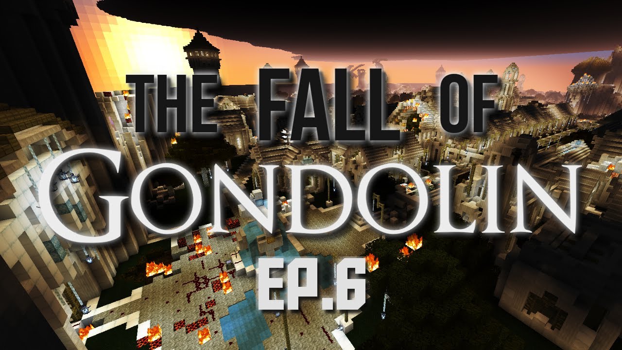Minecraft - The Fall of Gondolin Ep.6 - YouTube