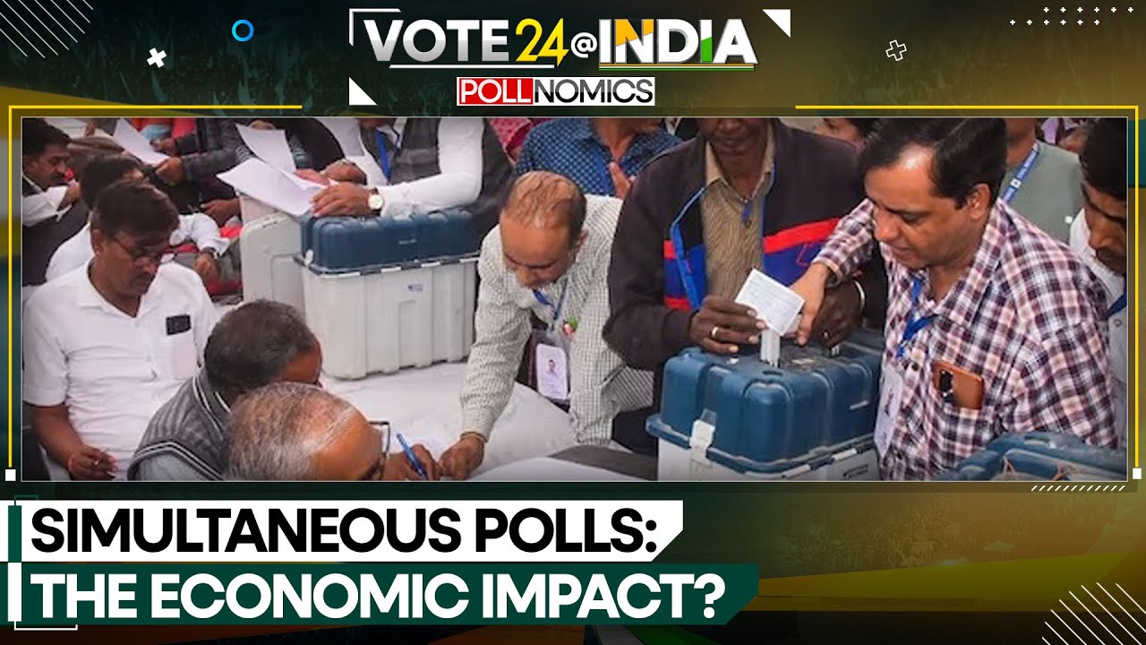 India elections 2024: Decoding the economics behind simultaneous polls ...