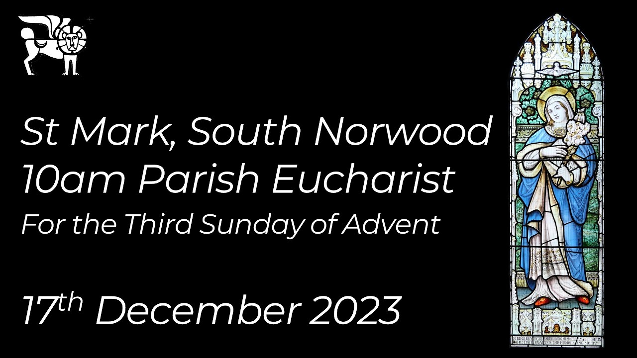 10am Parish Eucharist LIVE from St Mark's, 17th December 2023. - YouTube