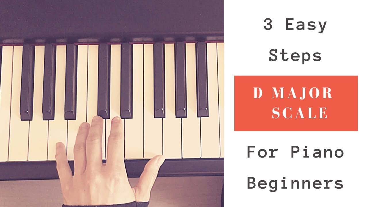 D Major Piano Scale | Left Hand | 3 Easy Steps Beginners Should Know ...