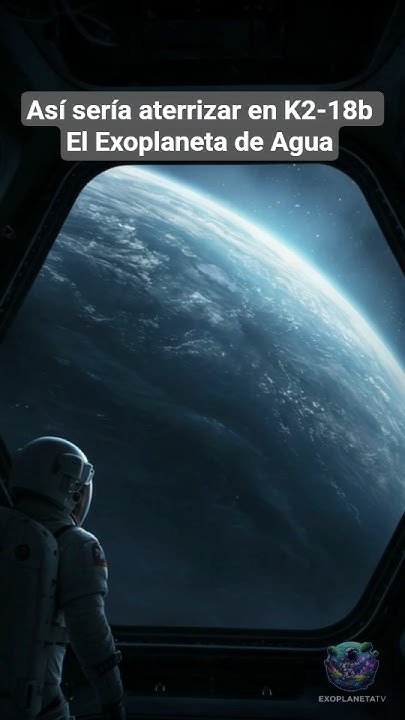 K2-18b: El planeta de agua… donde algo nos espera 🌊 #exoplanetas #ia #aliens #universo #k218b ...