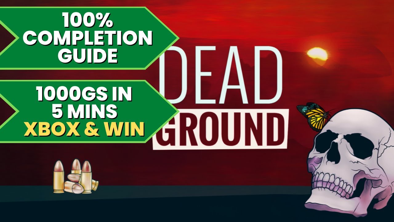 Dead Ground - 100% Walkthrough Guide (1000GS in 5 Mins + Stacks) - YouTube