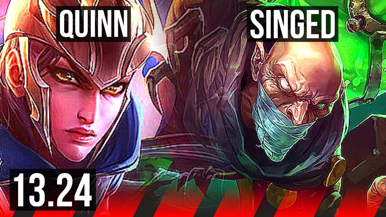 QUINN vs SINGED (TOP) | 6 solo kills, 500+ games, Rank 10 Quinn | NA ...