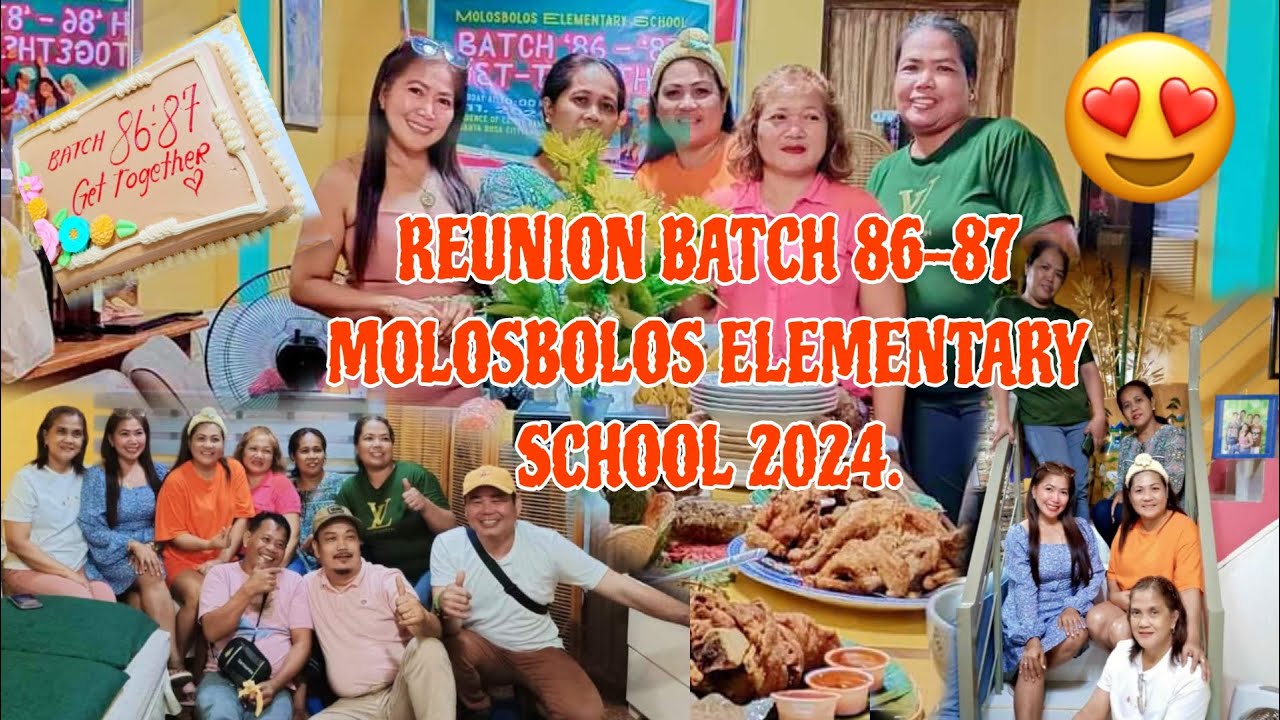 REUNION BATCH 86-87 | MOLOSBOLOS ELEMENTARY SCHOOL 2024. - YouTube