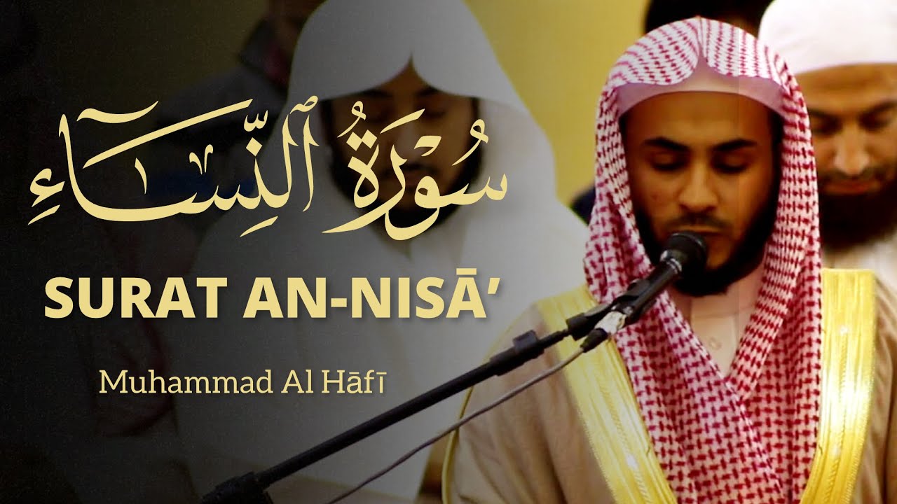 Surah An Nisā’ Surah Maidah Muhammad Al Hafi ‏سورة النساء - المائدة ...