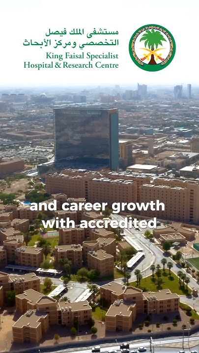King Faisal Specialist Hospital & Research Centre (KFSH&RC) #Ad - YouTube