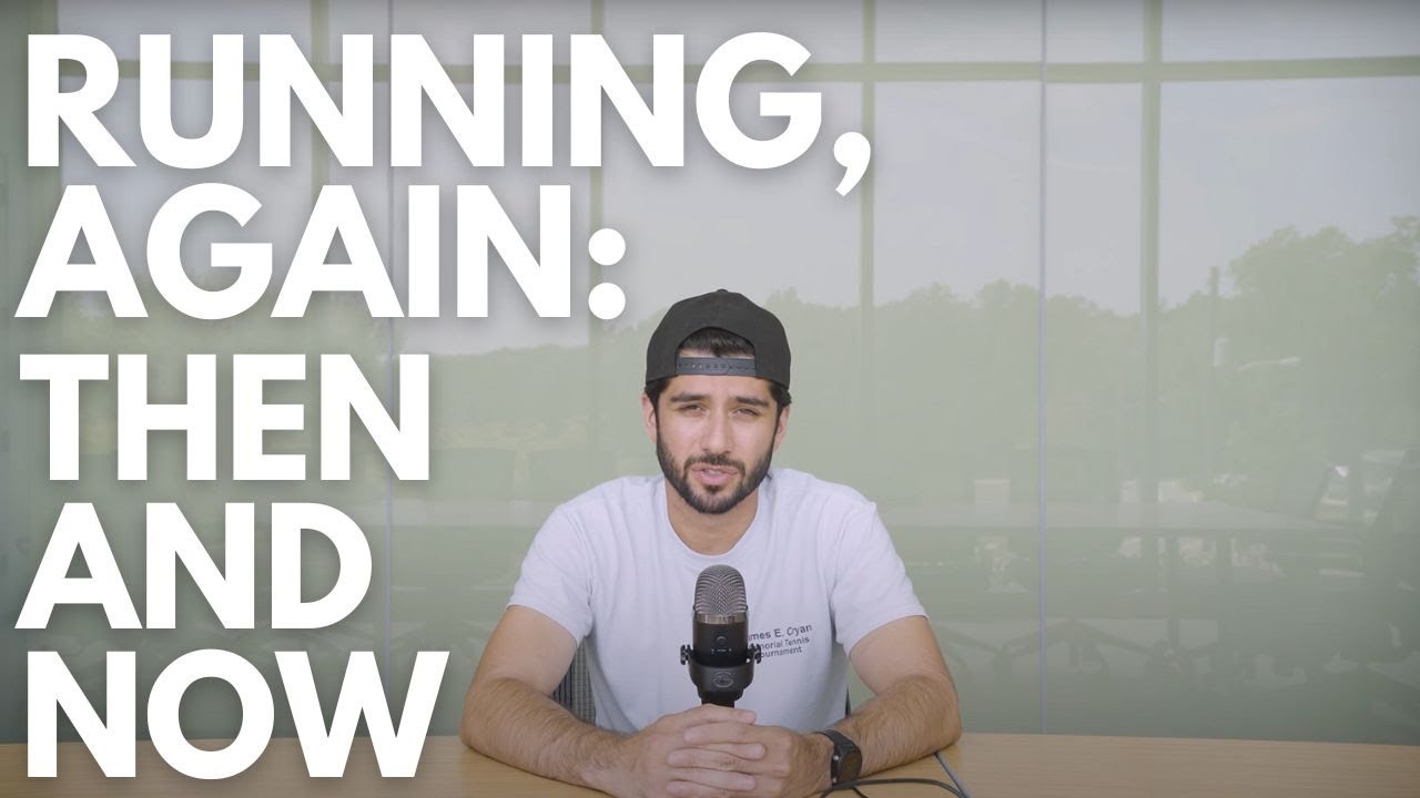 Running, Again: Then and Now (EPISODE 1) - YouTube