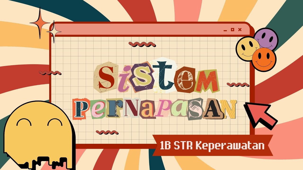 SISTEM PERNAPASAN - KELOMPOK 16 KELAS 1B STR KEPERAWATAN - YouTube