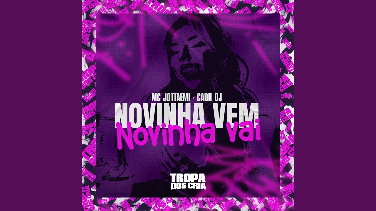Novinha Vem Novinha Vai Youtube