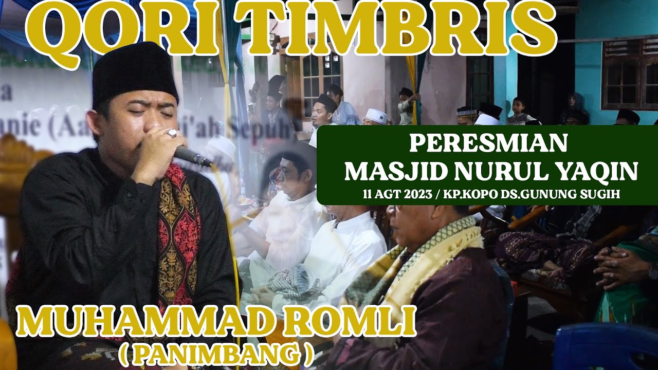 QORI TIMBRIS Muhammad Romli Panimbang - TASYAKURAN MASJID NURUL YAQIN ...