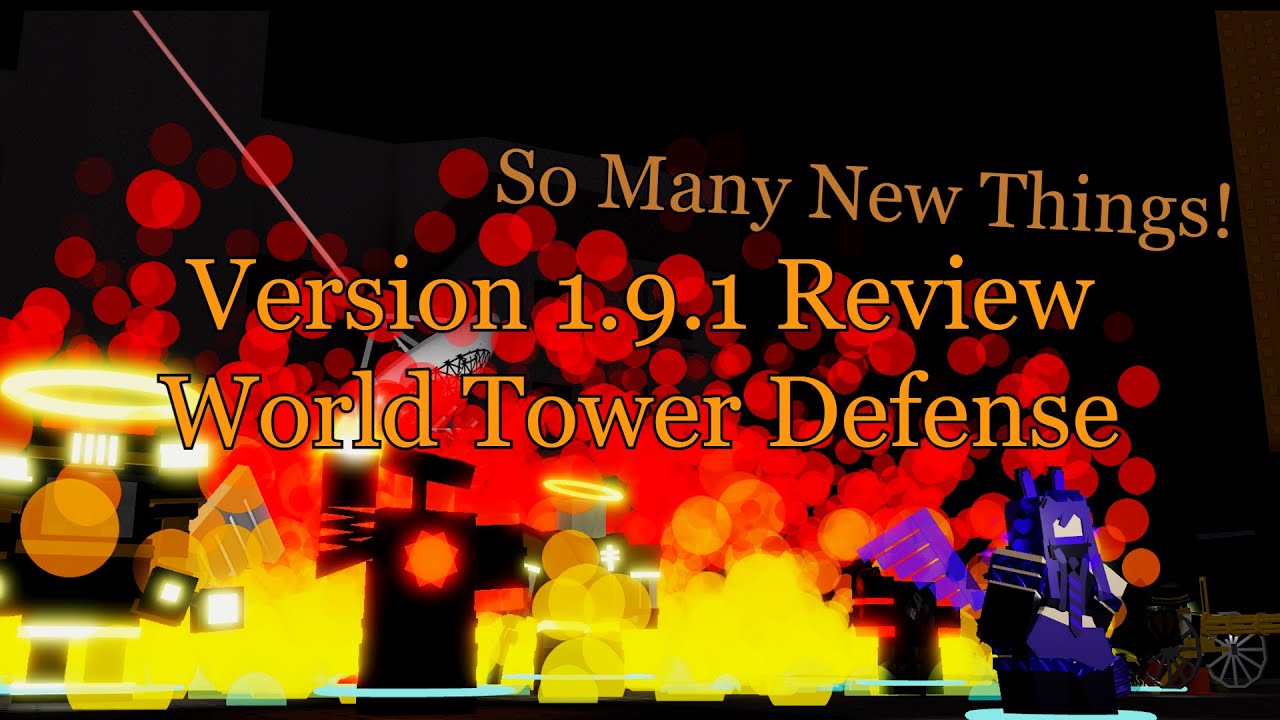 New Update!? [World Tower Defense] Version 1.9.1 Review - YouTube