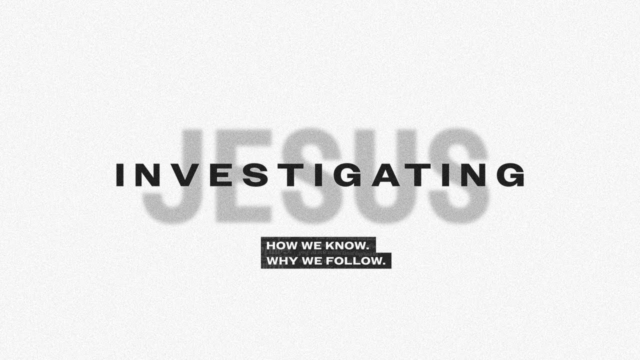 Investigating Jesus | Week 5 - YouTube