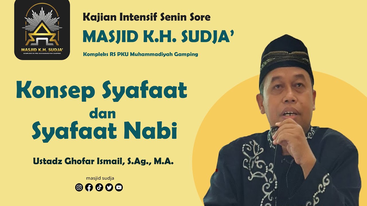 Konsep syafaat dan syafaat Nabi_Ustadz Ghofar Ismail,S.Ag.,M.A._Kajian ...