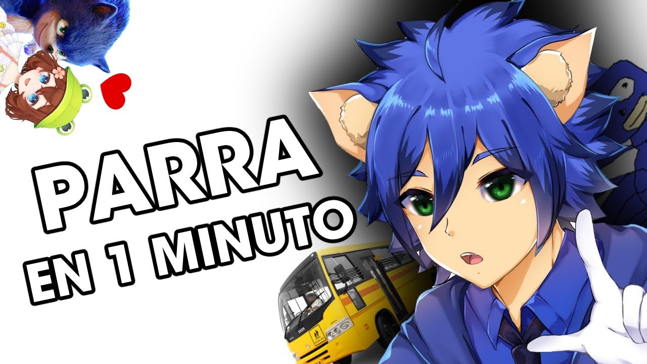 PARRA EN 1 MINUTO!!! - YouTube