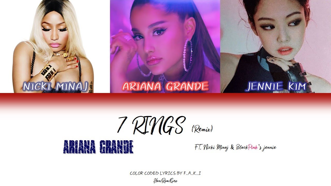 ARIANA GRANDE - 7 RINGS FT. JENNIE & NICKI (AB MUSHUPS REMIX) (COLOR ...