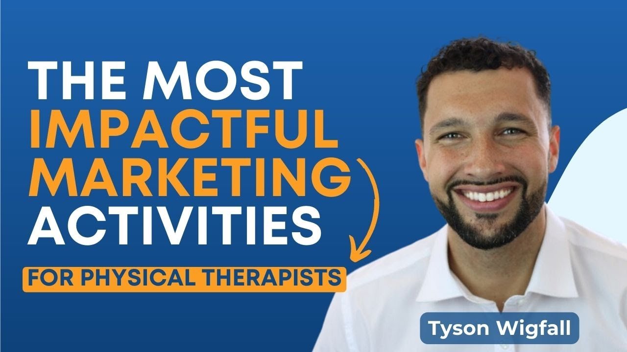The Most Impactful Marketing Activities For Physical Therapists YouTube the-most-impactful-marketing-activities-for-physical-therapists-youtube
