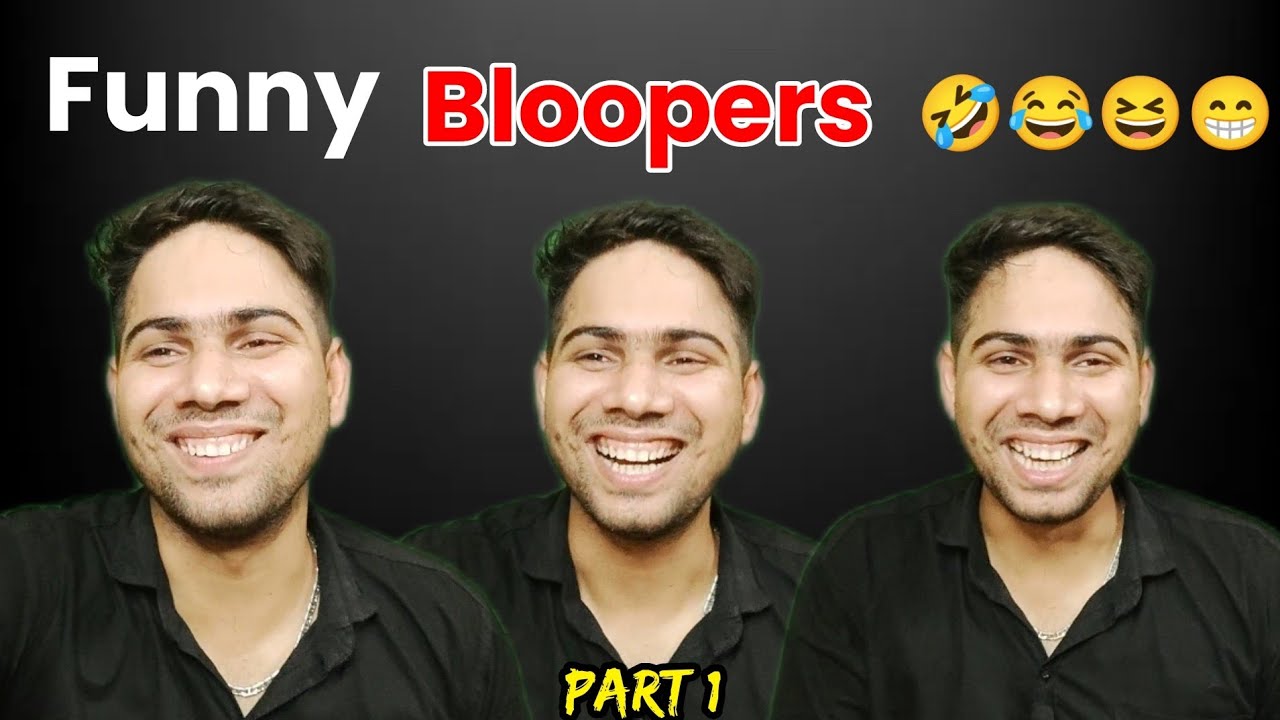 Funny Bloopers While Making Video || वीडियो बनाते समय फनी ग़लतियां # ...